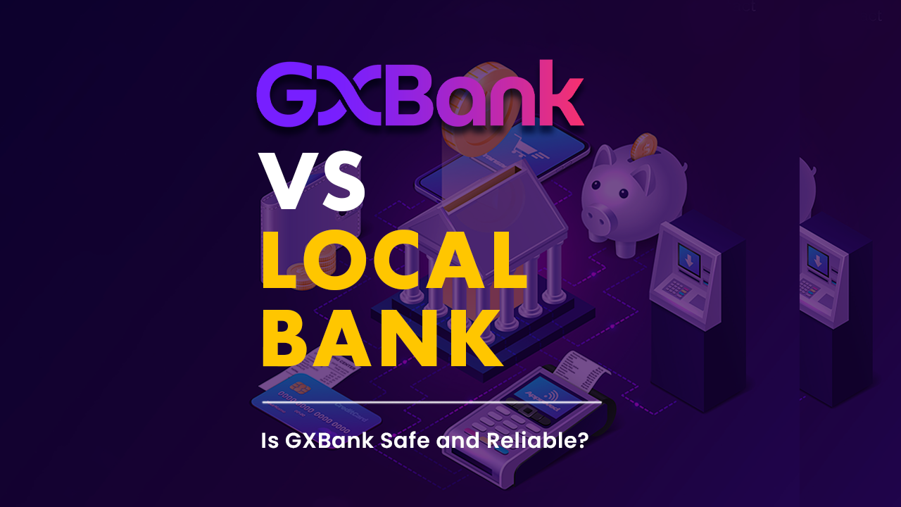 GXBank Digital Bank Honest Review - Is GXBank Safe? | BSN